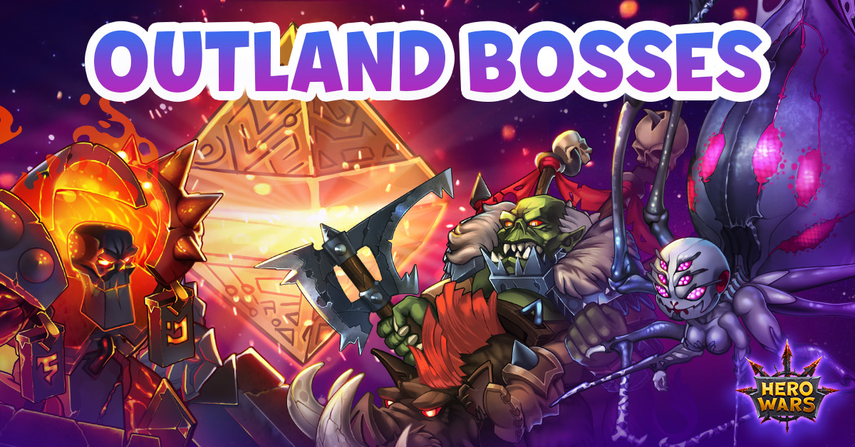 [Hero Wars Guide]Outland｜Insights with HeroWars Login