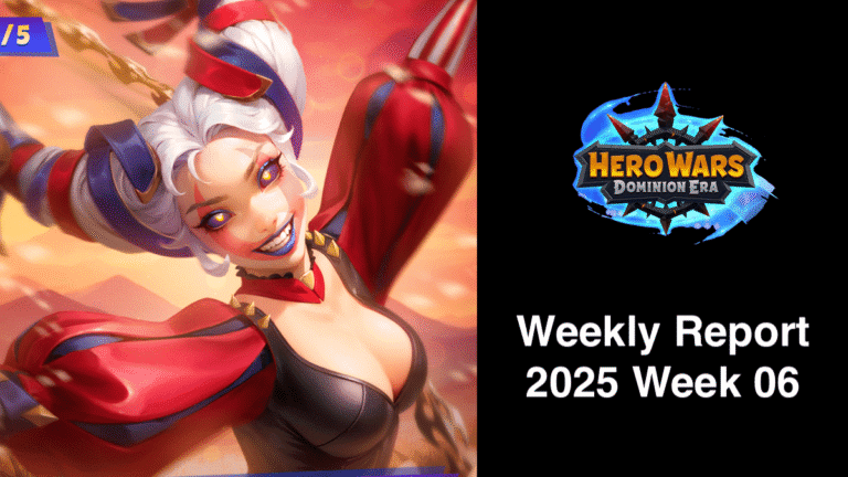 [Hero Wars Guide]Weekly Report 2025.Week06 - Insights with HeroWars Login